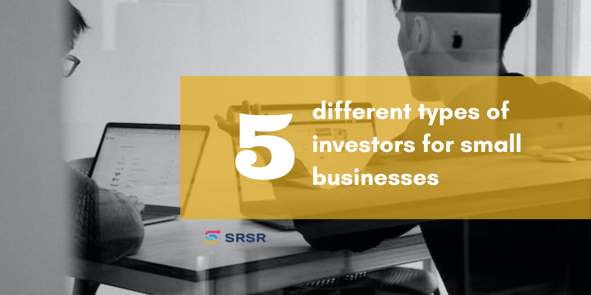 Everything you need to know about different types of investors - SRSR